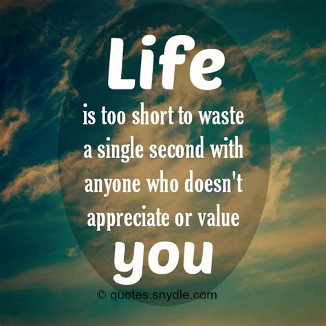 40 Amazing Life Is Too Short Quotes And Sayings With Images Quotes