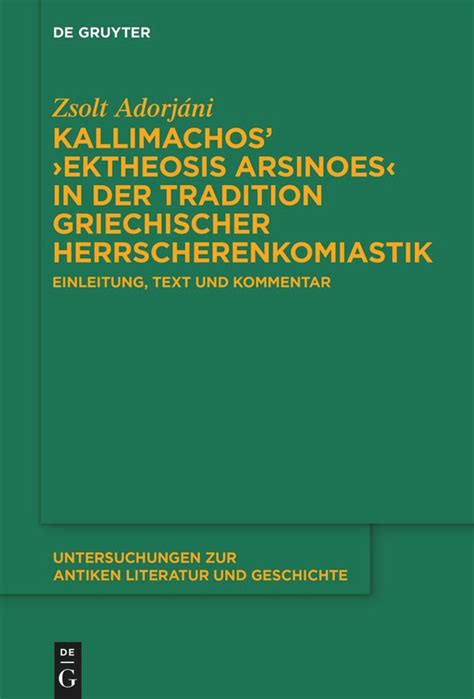 Kallimachos ›ektheosis Arsinoes‹ In Der Tradition Griech