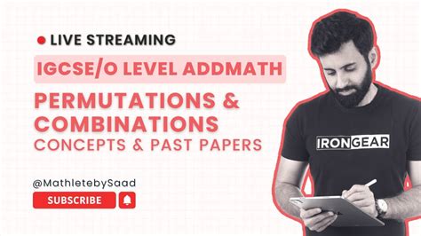 IGCSE/O Level Add Maths - Permutations and Combinations (1/2) - YouTube