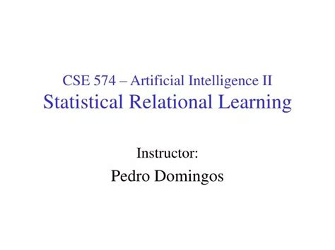 Ppt Cse Artificial Intelligence Ii Statistical Relational