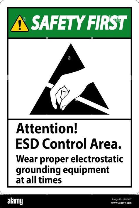 Safety First Sign Attention Esd Control Area Wear Proper Electrostatic