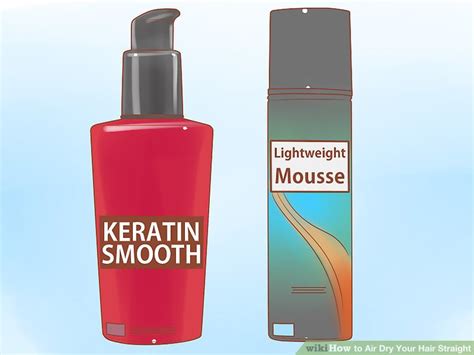 3 Ways To Air Dry Your Hair Straight Wikihow