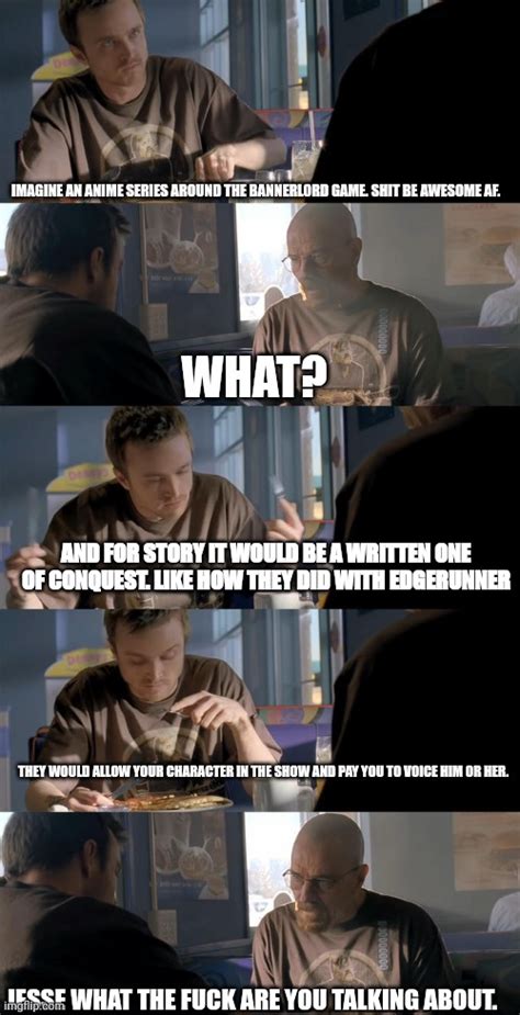 Jesse Wtf Are You Talking About Imgflip