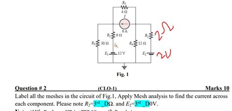 Solved 12v Fig 1 Question 2 Clo 1 Marks 10 Label All The Meshes In The Circuit Of Fig 1