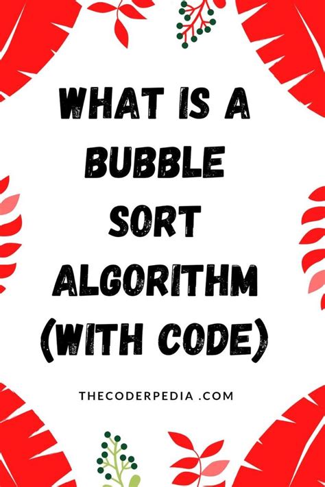 What Is A Bubble Sort Algorithm With Code Bubble Sort Algorithm