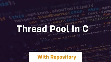 Thread Pool In C Youtube