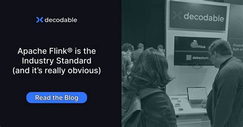 Decodable On Linkedin Apache Flink Is The Industry Standard And Its Really Obvious