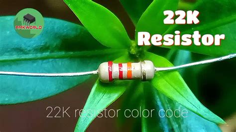 22k Resistor Color Code Amkworld YouTube
