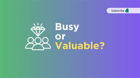 Are You Creating Value Or Just Completing Tasks