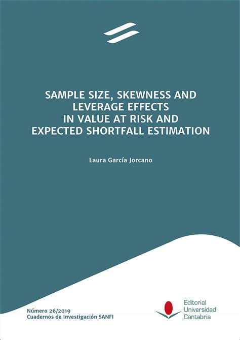 Sample Size Skewness And Leverage Effects In Value At Risk And