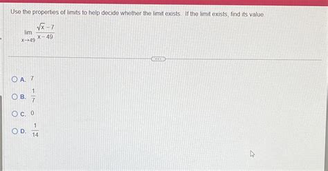 Solved Use The Properties Of Limits To Help Decide Whether