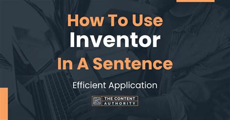 How To Use Inventor In A Sentence Efficient Application