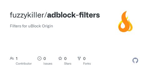 Github Fuzzykilleradblock Filters Filters For Ublock Origin