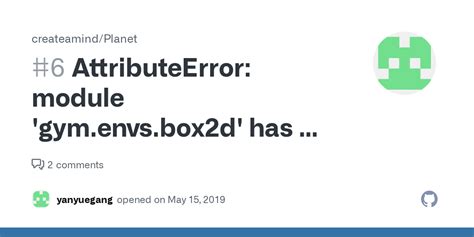 AttributeError Module Gym Envs Box2d Has No Attribute BipedalWalker Issue 6