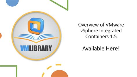 Vmware Vsphere Integrated Containers Vmlibrary