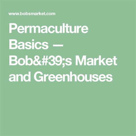 Permaculture Basics — Bobs Market And Greenhouses Permaculture