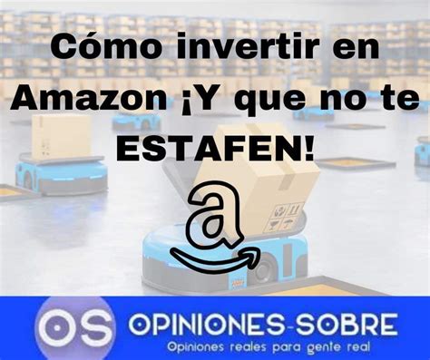 Cómo Invertir En Amazon ¡y Que No Te Estafen