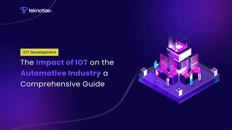 The Impact Of Iot On The Automotive Industry