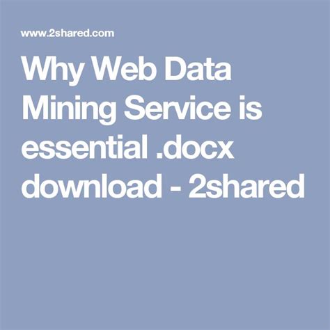 Why Web Data Mining Service Is Essential Docx Download 2shared