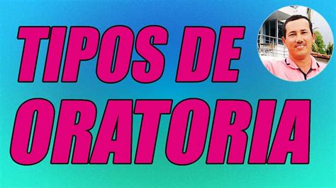 Tipos De Oratoria Todas Bien Explicadas Wilson Te Educa Tipos De