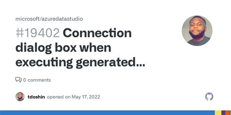 Connection Dialog Box When Executing Generated Script Issue 19402