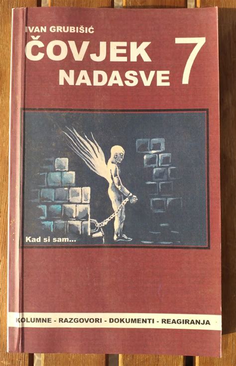 Čovjek Nadasve 7 Ivan Grubišić