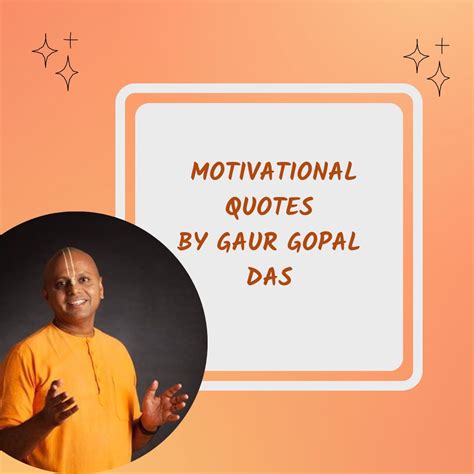 Top 150 Motivational Quotes By Gaur Gopal Das That Will Illuminate