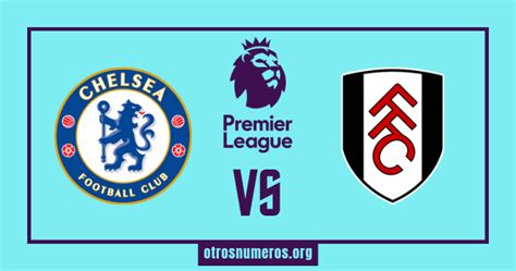 Pronóstico Chelsea Vs Fulham Liga Premier De Inglaterra 03 02 2023