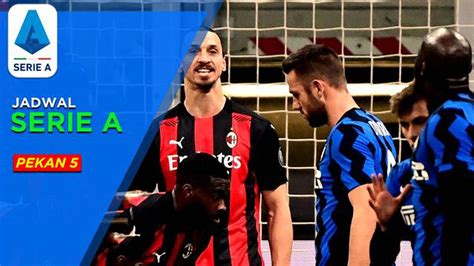 Motion Grafis Jadwal Liga Italia Pekan 5 Derby Della Madonnina Ac