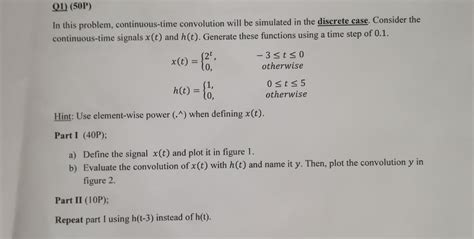 solved 00 50p in this problem continuous time convolution