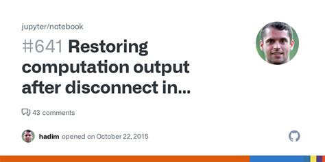 Restoring Computation Output After Disconnect In Notebook · Issue 641