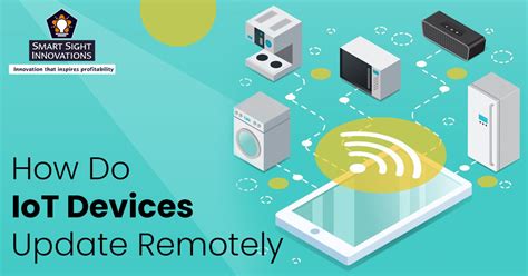 How Do Iot Devices Update Remotely