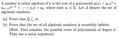 Solved A Number Is Called Algebraic If It Is The Root Of A