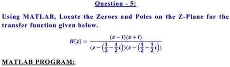 solved solve by matlab and given code and output question 5 using