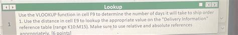 Solved Lookupuse The Vlookup Function In Cell F9 ﻿to