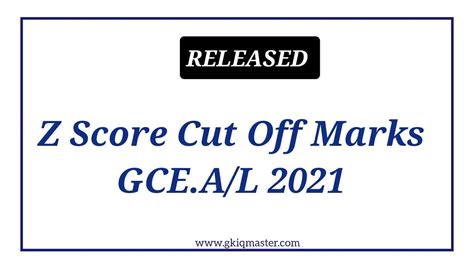 Z Score Cut Off Marks For Gce Al 2021 Released Master