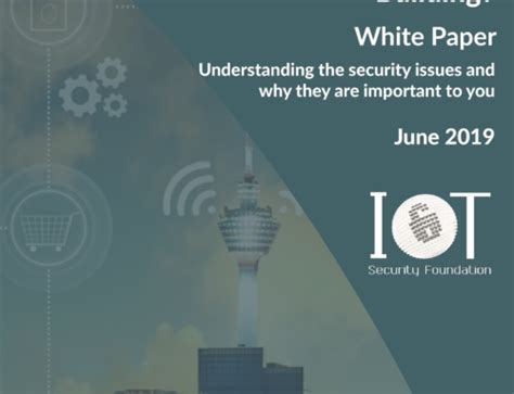Machine Learning Will Be Key To Securing IoT In Smart Homes IoT Security Foundation