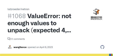 ValueError Not Enough Values To Unpack Expected 4 Actual 0 Issue