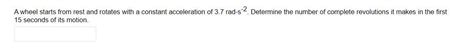 Solved A Wheel Starts From Rest And Rotates With A Constant Chegg