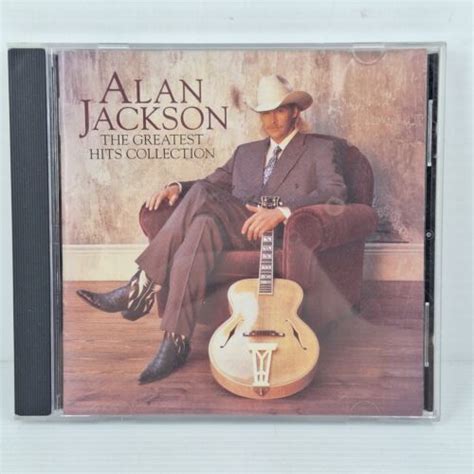 Greatest Hits Collection By Alan Jackson Cd 1995 Music Cd Oz