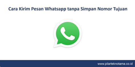 Cara Kirim Pesan Whatsapp Tanpa Menyimpan Nomor