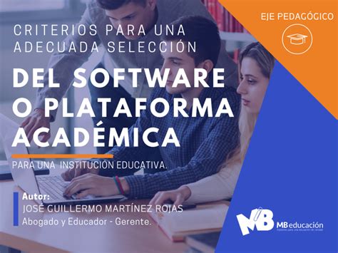 Criterios Para Una Adecuada Selección Del Software Para Una Institución