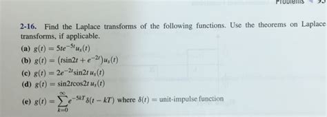 Solved Find The Laplace Transforms Of The Following Chegg
