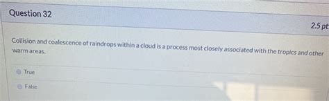 Solved Question 32 2 5 Pt Collision And Coalescence Of