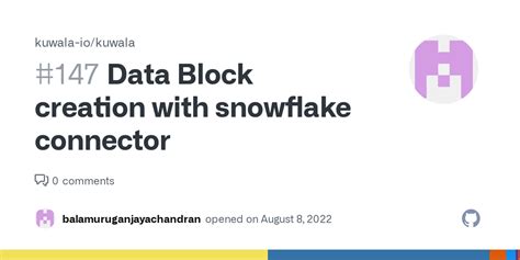 Data Block Creation With Snowflake Connector · Issue 147 · Kuwala Io