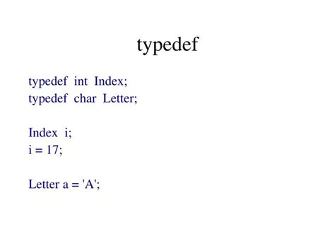 Ppt Typedef Powerpoint Presentation Free Download Id310983