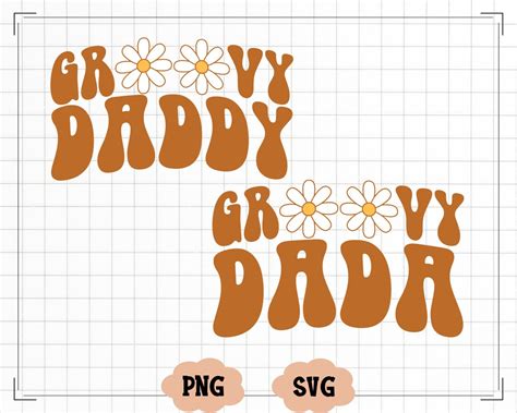 Groovy Dada Png Svg Groovy Daddy Svg Png Groovy Dada Shirt Matching