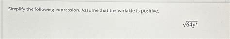 Solved Simplify The Following Expression Assume That The