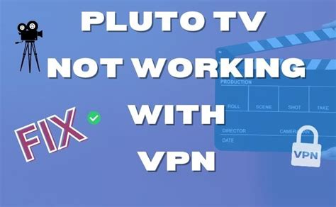 Pluto Tv Not Working With Vpn Easy Fix In 2025 My Vpn Hub