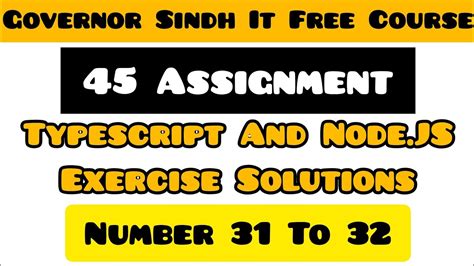 typescript and node js 45 assignment solution 31 to 32 100 days of